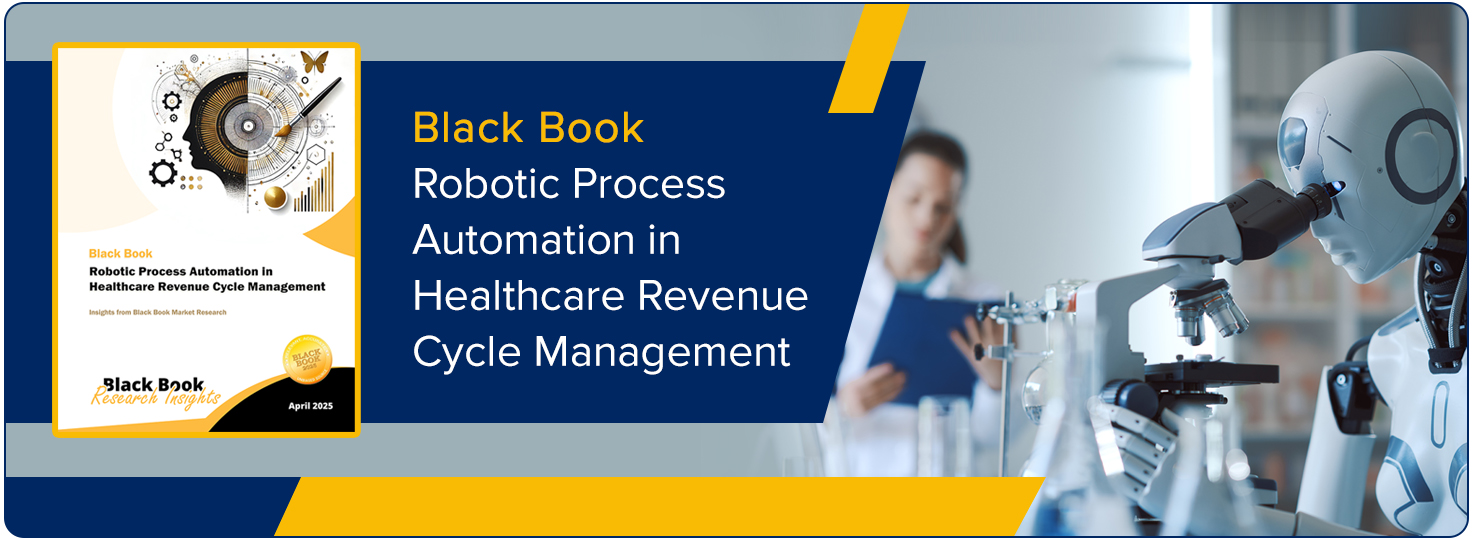 Register for the black book of Robotic Process Automation in Healthcare ...